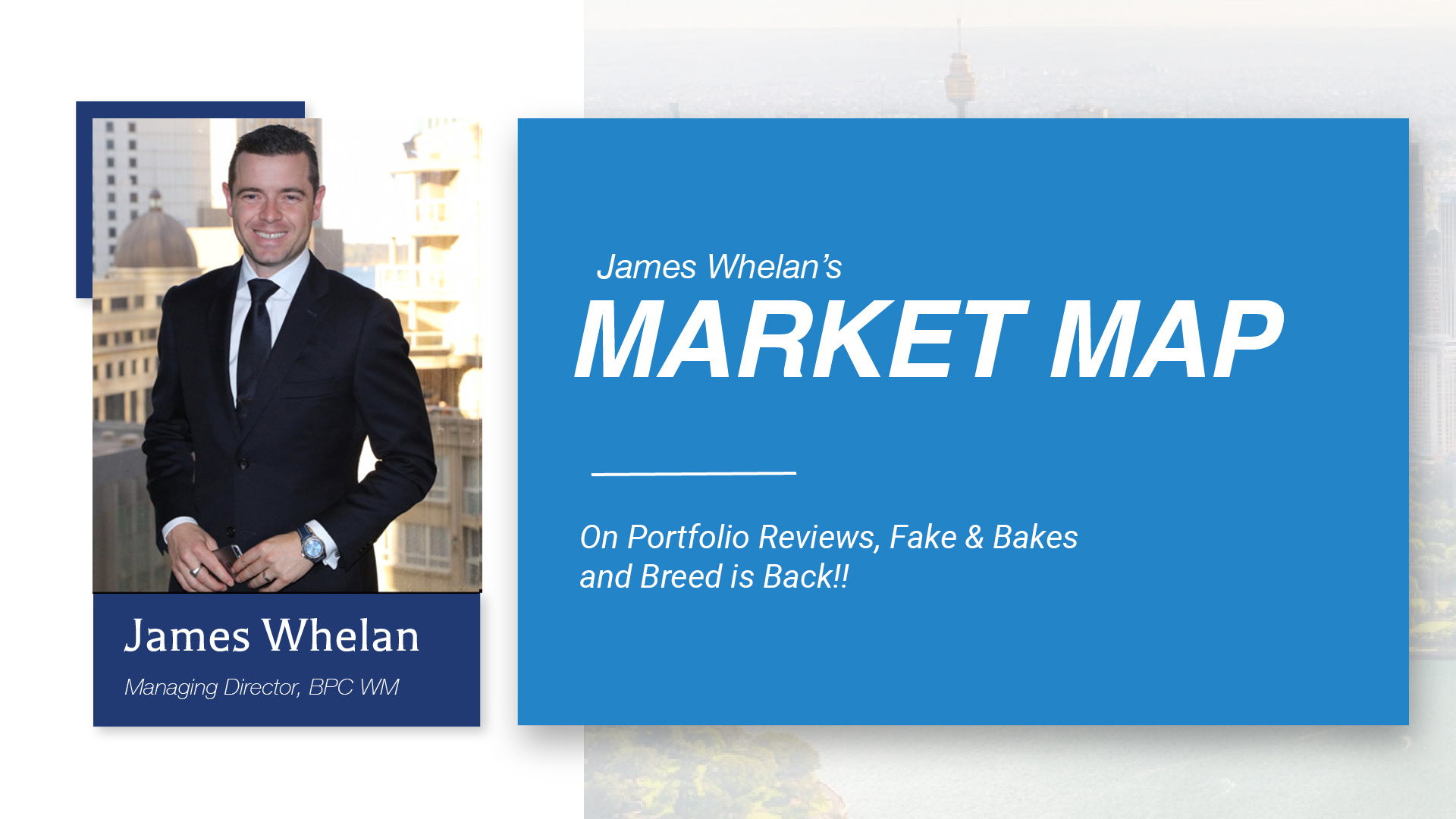 On Portfolio Reviews, Fake & Bakes and Greed is Back!! - Market Map from James Whelan